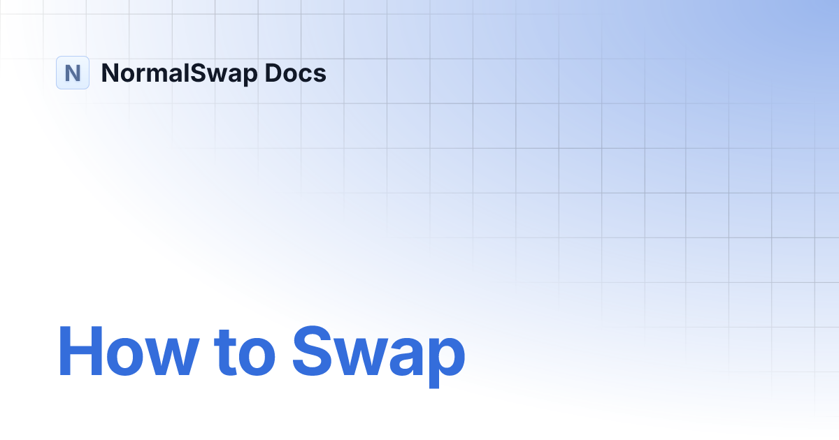 How to Swap | NormalSwap Docs